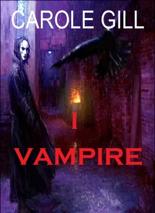 I Vampire by Carole Gill | Goodreads