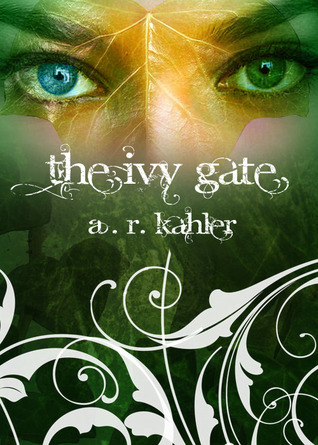 The Ivy Gate by A.R. Kahler | Goodreads