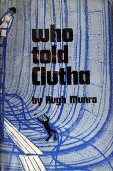 Who Told Clutha by Hugh Munro | Goodreads