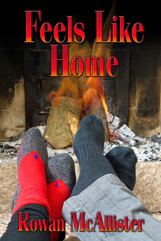 Feels Like Home by Rowan McAllister | Goodreads