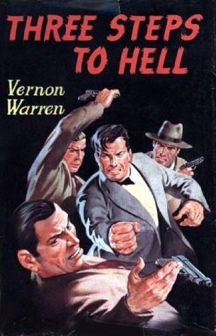Three Steps to Hell by Vernon Warren | Goodreads