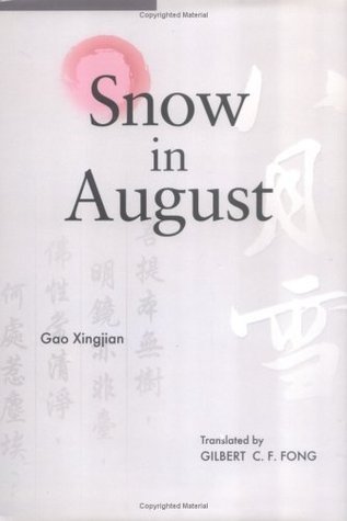 Snow in August by Gao Xingjian | Goodreads