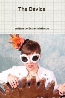 The Device by Esther Mathison | Goodreads