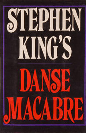 Stephen King's Danse Macabre by Stephen King | Goodreads