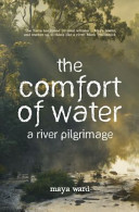 The Comfort of Water by Maya Ward | Goodreads