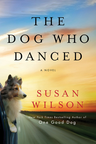 The Dog Who Danced by Susan Wilson | Goodreads