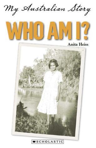 Who Am I?: The Diary of Mary Talence by Anita Heiss | Goodreads