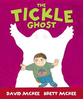 The Tickle Ghost by David McKee | Goodreads