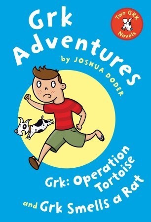 Grk Adventures (The Grk Books) by Joshua Doder | Goodreads