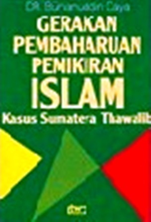 Gerakan Pembaharuan Pemikiran Islam: Kasus Sumatra Thawalib by ...