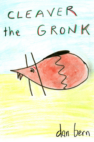 Cleaver the Gronk by Dan Bern | Goodreads
