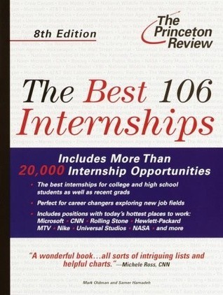The Best 106 Internships by Mark Oldman | Goodreads