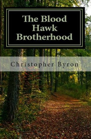 The Blood Hawk Brotherhood: A Brotherhood of the Hawk Novel by ...