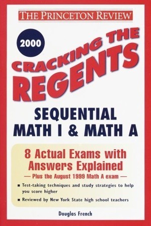 Princeton Review: Cracking the Regents: Sequential Math I, 1999-2000 ...