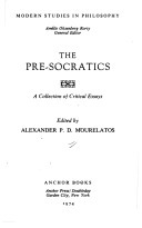 The Pre-Socratics: A Collection of Critical Essays by Alexander P.D ...