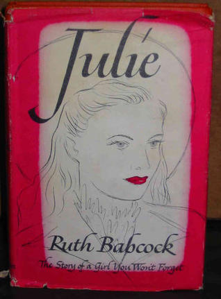 Julie by Ruth Babcock | Goodreads