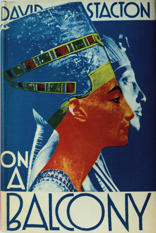 On a Balcony by David Stacton | Goodreads