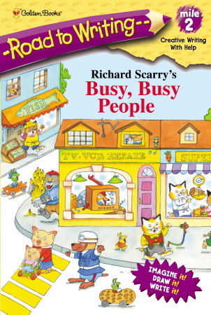 Richard Scarry's Busy, Busy People (Road to Writing) by Golden Books ...