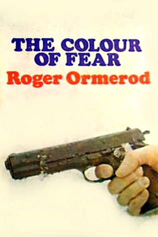 The Colour of Fear (David Mallin, #6) by Roger Ormerod | Goodreads