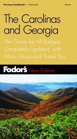 Fodor's Carolinas and Georgia, 14th Edition: The Guide for All Budgets ...