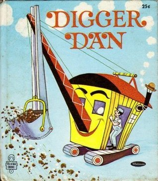 Digger Dan by Patricia Lynn | Goodreads