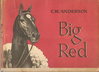 Big Red by C.W. Anderson | Goodreads