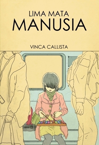 Lima Mata Manusia by Vinca Callista | Goodreads
