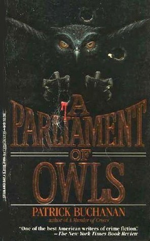 A Parliament of Owls by Patrick Buchanan | Goodreads
