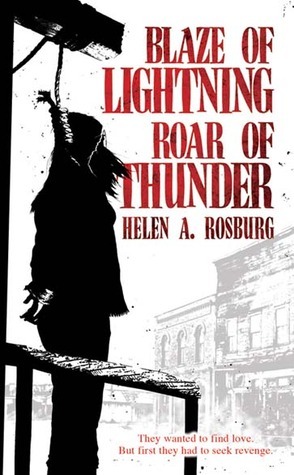 Blaze of Lightning, Roar of Thunder by Helen A. Rosburg | Goodreads
