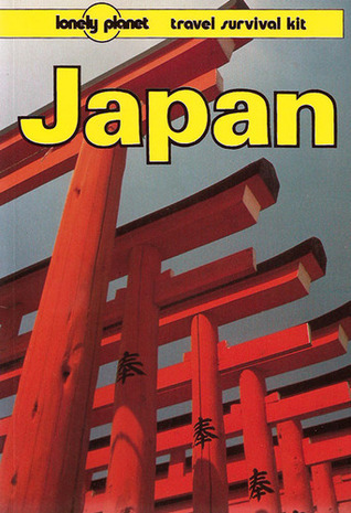 Japan, a Travel Survival Kit by Lonely Planet | Goodreads