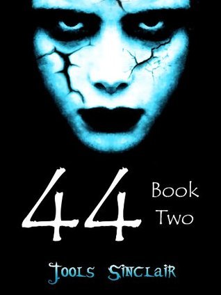44: Book Two (44, #2) by Jools Sinclair | Goodreads