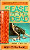 At Ease with the Dead (Joshua Croft, #2) by Satterthwait | Goodreads