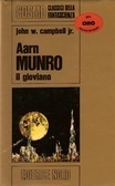 Aarn Munro il gioviano by John W. Campbell Jr. | Goodreads