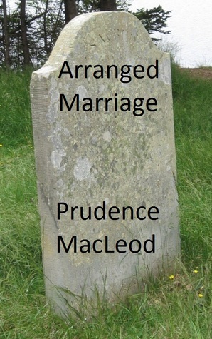 Arranged Marriage by Prudence MacLeod | Goodreads