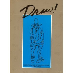 Draw!: Political Cartoons from Left to Right by Stacey Bredhoff | Goodreads