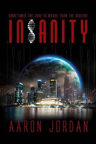 Insanity by Aaron Jordan | Goodreads