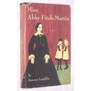 Miss Abby Fitch-Martin by Kataryn Loughlin | Goodreads