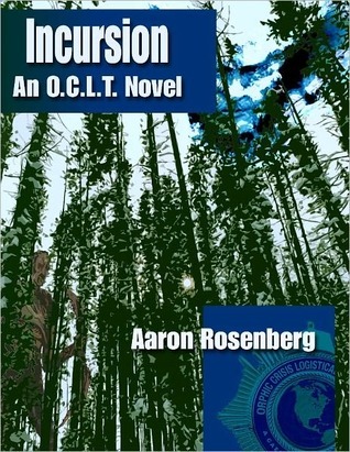 Incursion by Aaron Rosenberg | Goodreads