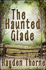The Haunted Glade by Hayden Thorne | Goodreads