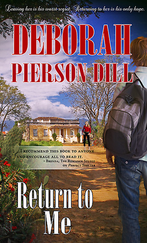 Return to Me (2) (Blithe Settlement) by Deborah Pierson Dill | Goodreads