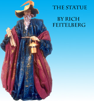 The Statue by Rich Feitelberg | Goodreads