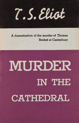 Murder in the Cathedral by T.S. Eliot | Goodreads