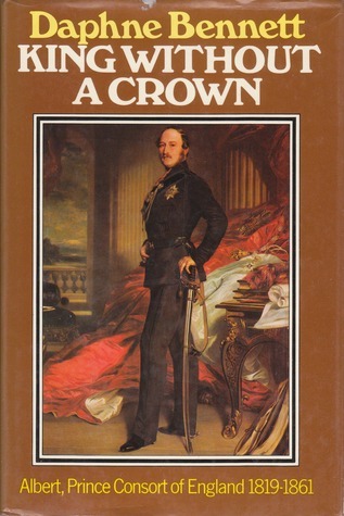 King Without a Crown by Daphne Bennett | Goodreads