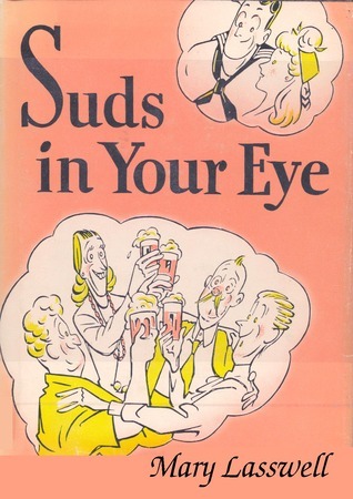 Suds in Your Eye (Suds, #1) by Mary Lasswell | Goodreads