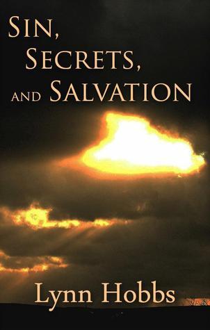 Sin, Secrets, and Salvation (Running Forward #1) by Lynn Hobbs | Goodreads