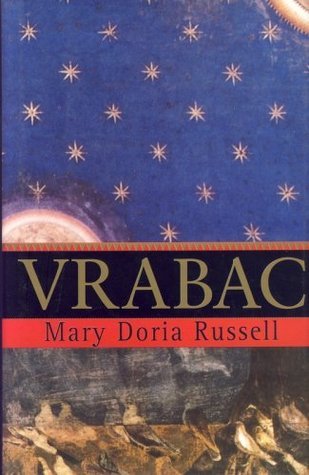 Vrabac (Vrabac, #1) by Mary Doria Russell | Goodreads