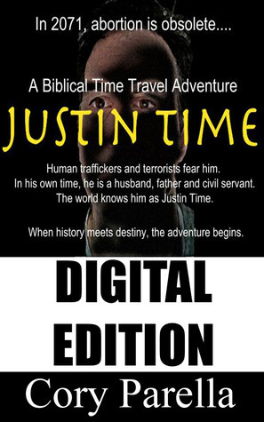 Justin Time by Cory Parella | Goodreads