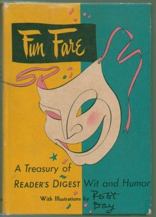 Fun Fare: A Treasury of Reader's Digest Wit and Humor by Robert Day ...