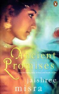 Ancient promises by Jaishree Misra | Goodreads