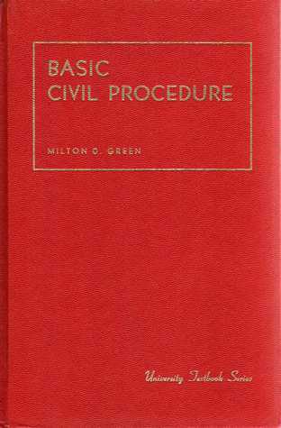 Basic Civil Procedure by Milton D. Green | Goodreads